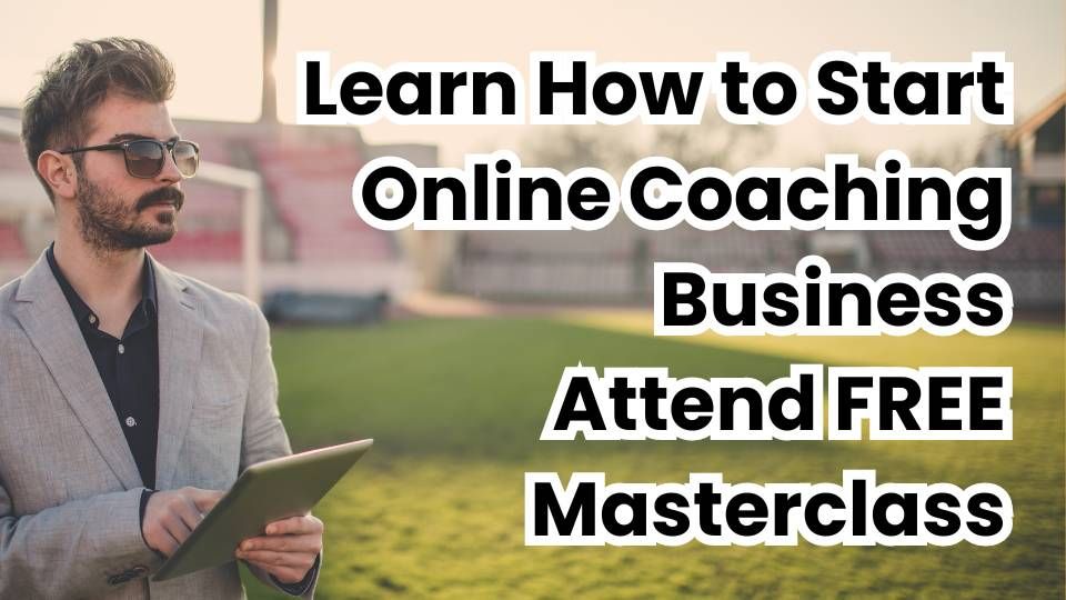 Learn How to Start Digital Coaching Business Successfully